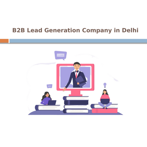 B2B Lead Generation Company in Delhi
