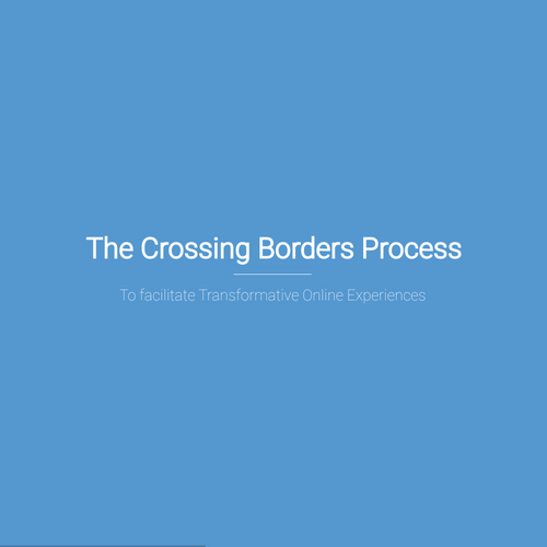 THE CROSSING BORDERS PROCESS