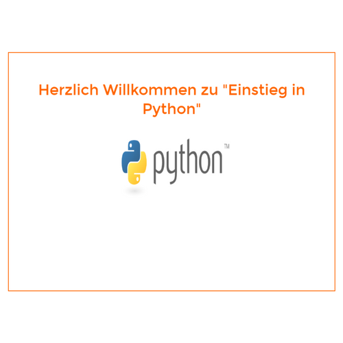 Einstieg in Python - Überblick über den Kurs
