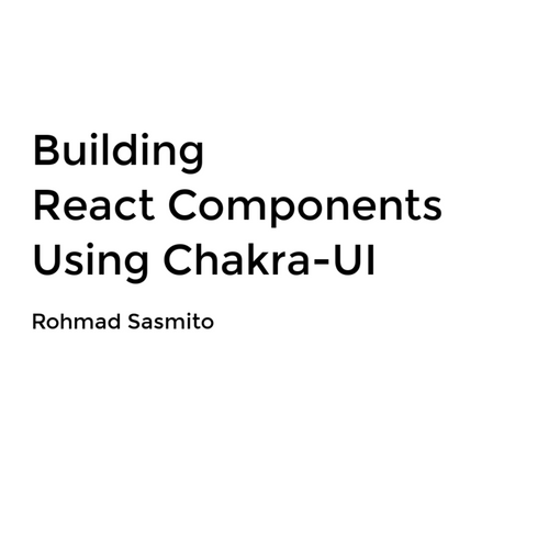Building React Components Using Chakra UI