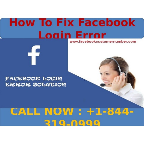 Dial +1-844-319-0999 How To Fix Facebook Login Error