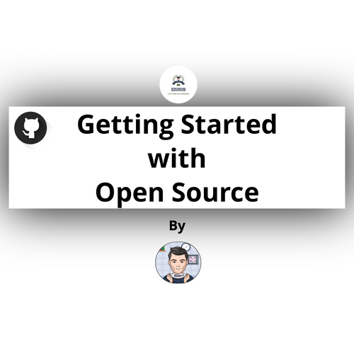 Getting started with Open Source - Eduhub Community