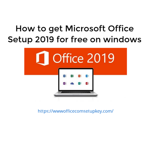 How to get Microsoft Office Setup 2019 for free on windows