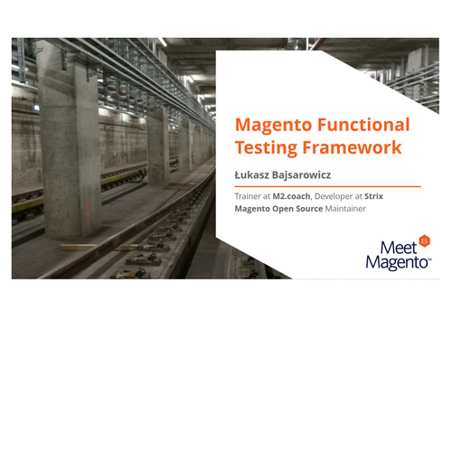 Mm19es Mftf Acceptance Functional Testing For Agencies And Extension Developers