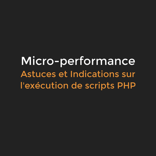 Micro-Performance PHP