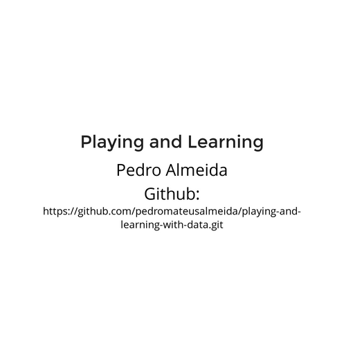 Playing and Learning