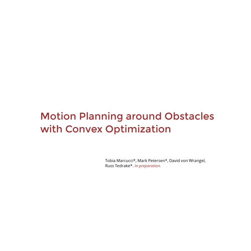 Motion Planning around Obstacles using Convex Optimization