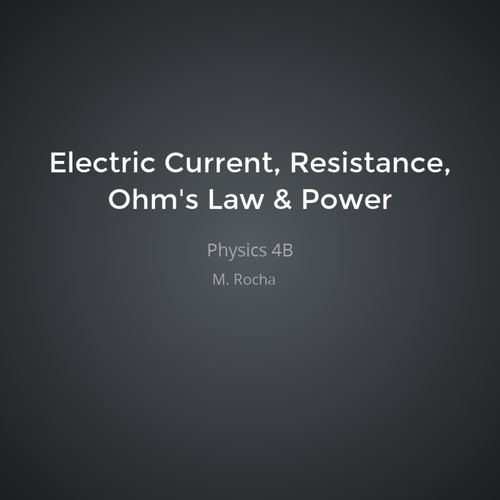 Electric Current, Resistance & Ohm's Law