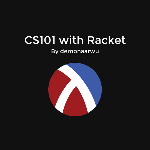 CS101 with Racket