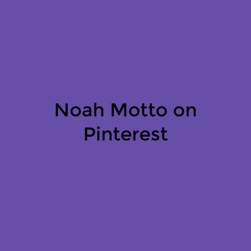 Noah Motto on Pinterest