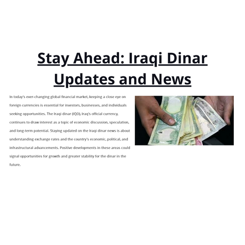 Stay Ahead: Iraqi Dinar Updates and News