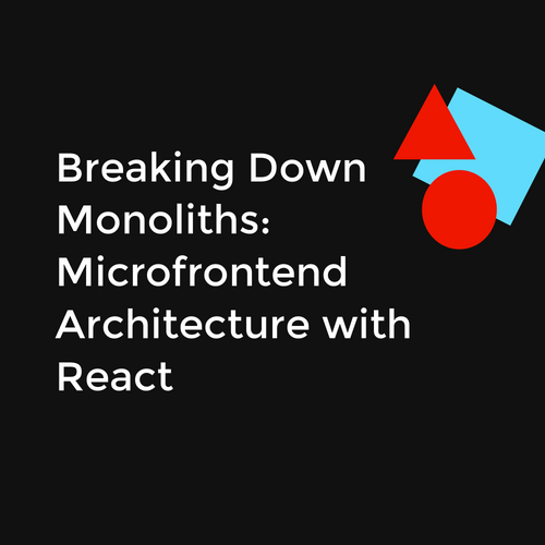 Microfrontend Architecture with React