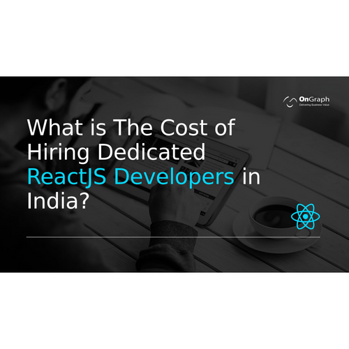 Hire ReactJS Developers in India