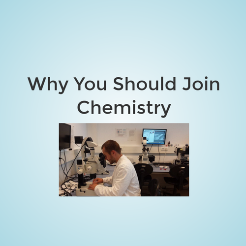 Why You Should Join Chemistry