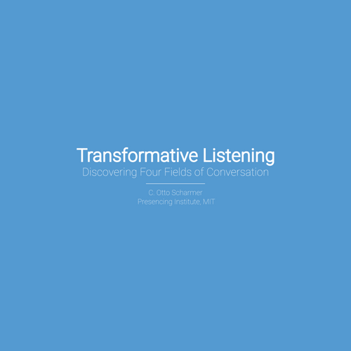 TRANSFORMATIVE LISTENING