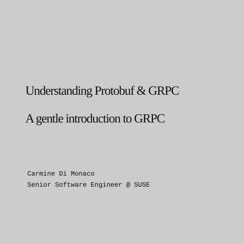 Understading Protobuf & GRPC, A gentle introduction to grpc