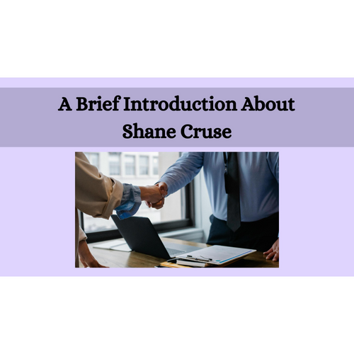 A Brief Introduction About Shane Cruse