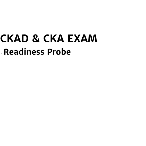 CKA Readiness Probe