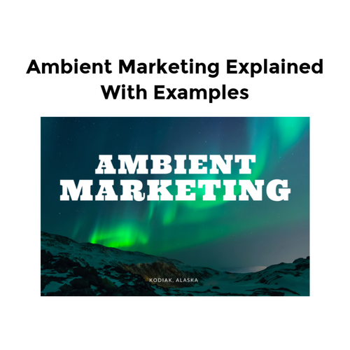 Ambient Marketing Explained With Examples