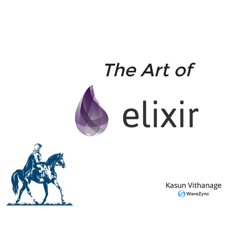 The Art of Elixir