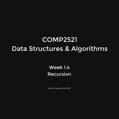COMP2521 21T2 - 1.4 - Recursion