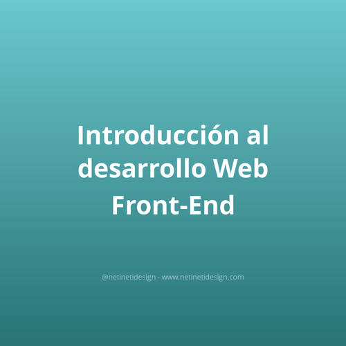 Introducción al desarrollo Web Front-End