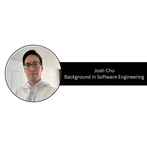 Josh Chu - Background in Software Engineering