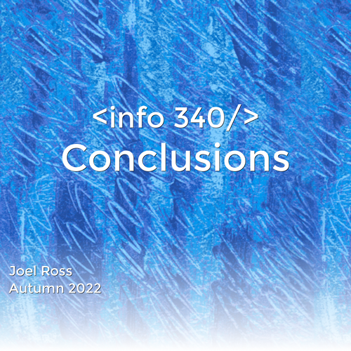 info340au22-conclusions