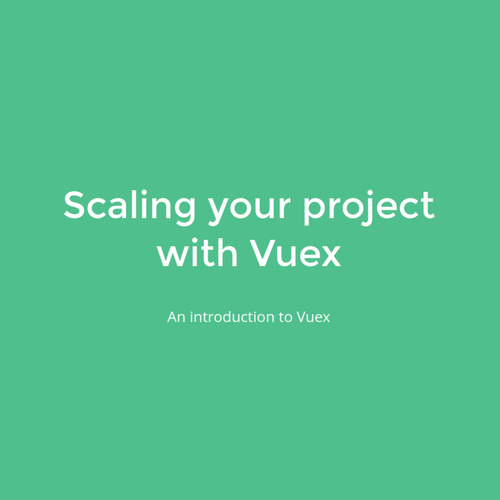 Intro to Vuex