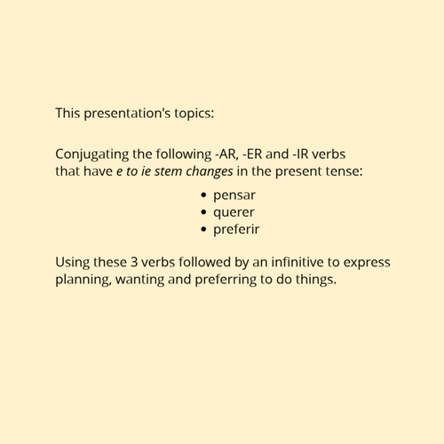 Part 3 Spanish 1 Review: The stem-changing verbs "pensar", "querer" and ...