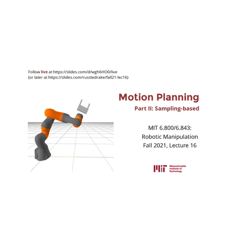 Lecture 16: Motion Planning II