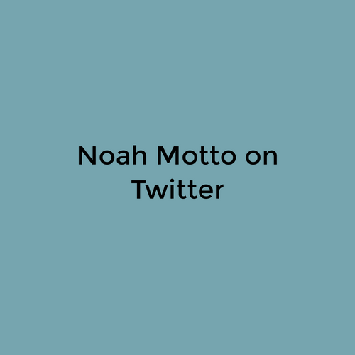 Noah Motto on Twitter