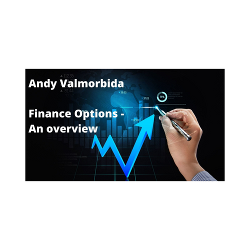 Andy Valmorbida | Finance Options - An overview