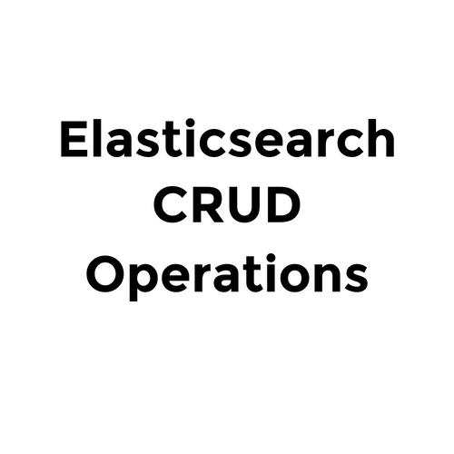 Elasticsearch CRUD Operations