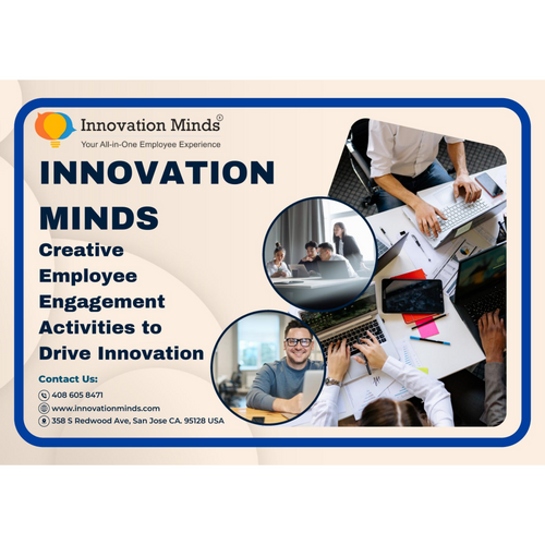 Innovation Minds: Transform Culture with Employee Engagement Activities