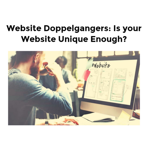 Website Doppelgangers: Is your Website Unique Enough?