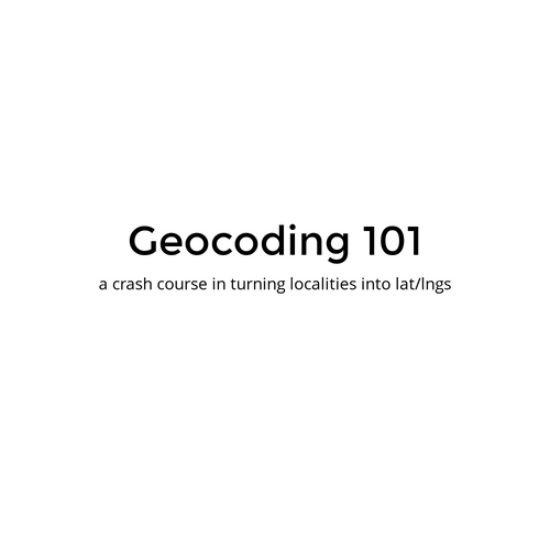 Geocoding 101