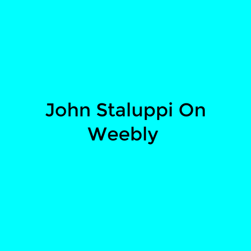 John Staluppi On Weebly