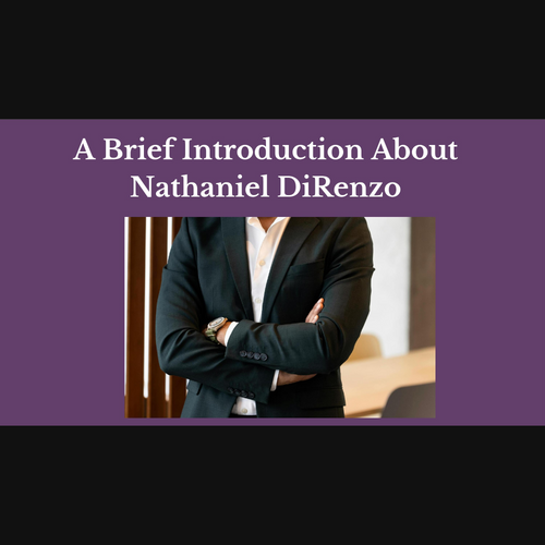A Brief Introduction About Nathaniel DiRenzo