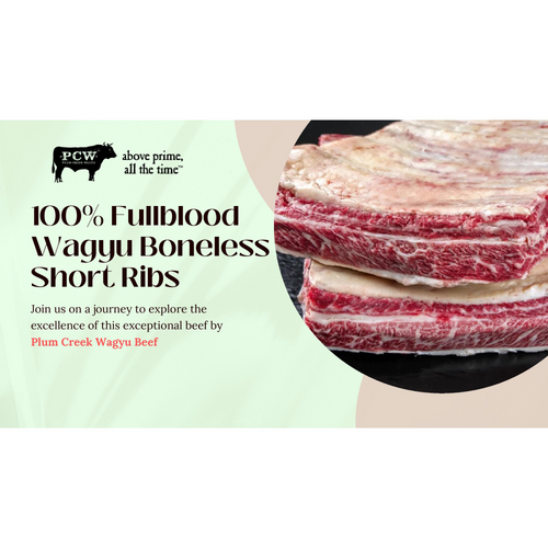 100% Fullblood Wagyu Boneless Short Ribs