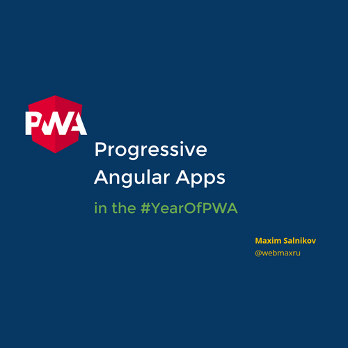 Progressive Angular Apps in the #YearOfPWA