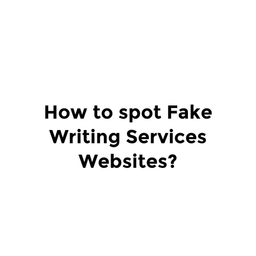 How to spot Fake Writing Services Websites?