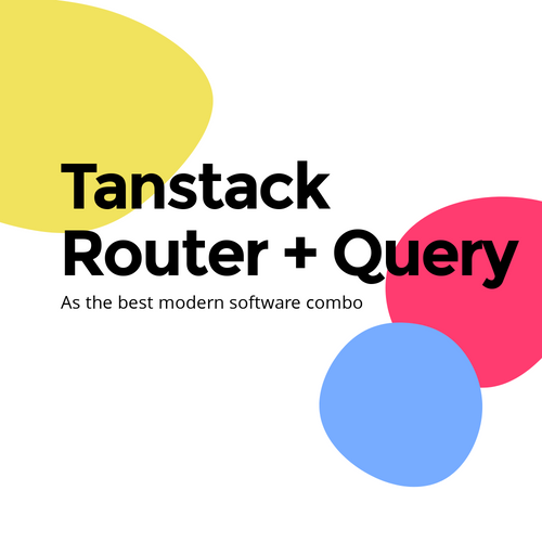 Tanstack Router & Query
