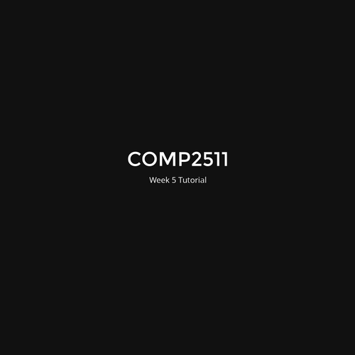 COMP2511 Week 5