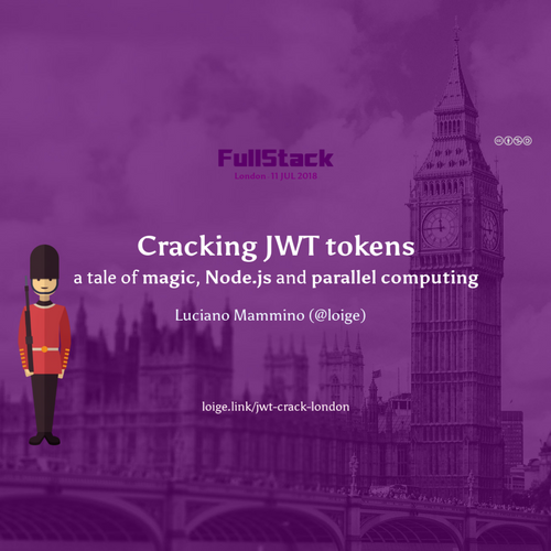 Cracking Jwt Tokens A Tale Of Magic Nodejs And Parallel Computing Fullstack London 11 July