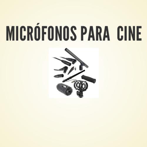 Micrófonos para el cine