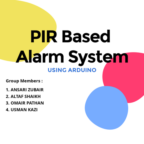 PIR based alarm system