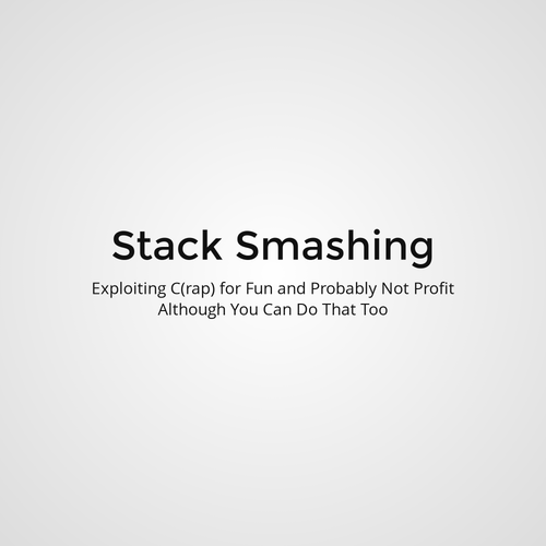 Stack Smashing 101