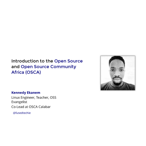 Introduction to the Open Source and Open Source Community Africa (OSCA)