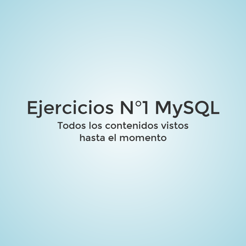 Ejercicios N°1 MySQL